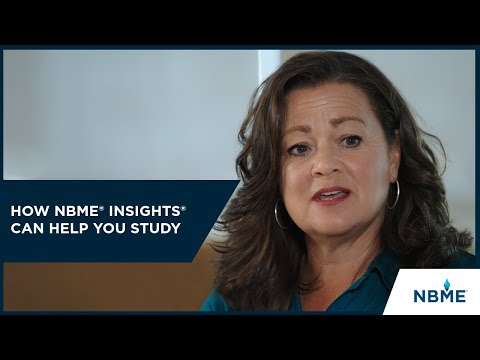 How NBME INSIGHTS Can Help You Study