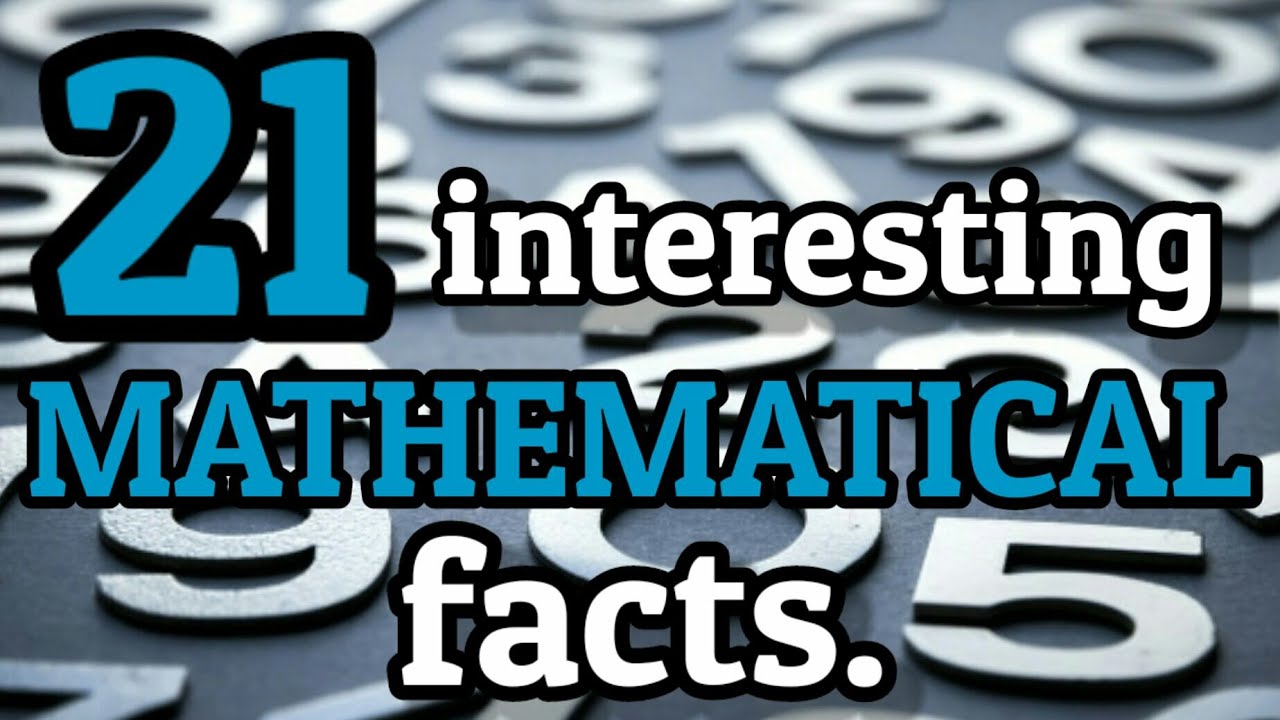21 interesting MATHEMATICAL facts.||HOW WHAT & WHY?