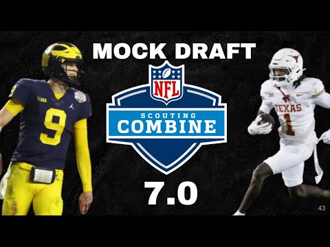 NFL Mock Draft 7.0 (Combine Edition)