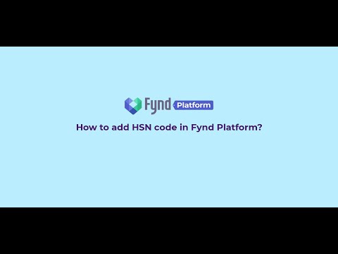 How To Add HSN Code Of Products In Fynd Platform?