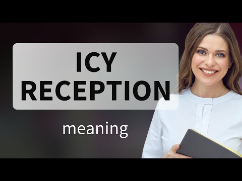 Understanding "Icy Reception": A Guide to Idiomatic English
