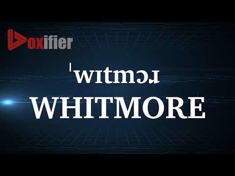 How to Pronunce Whitmore in English - Voxifier.com
