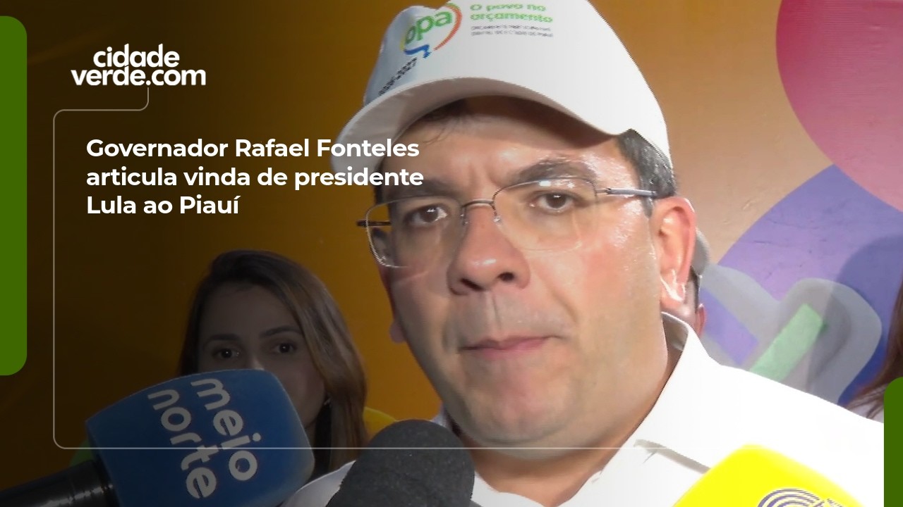 Governador Rafael Fonteles articula vinda de presidente Lula ao Piauí ...