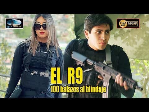 🎥 EL R9 CIEN BALAZOS AL BLINDAJE - PELICULA COMPLETA NARCOS | Ola Studios TV 🎬