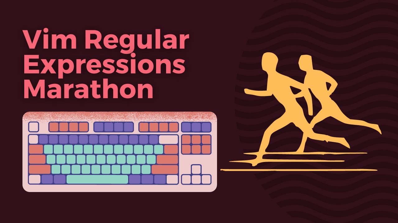 Vim Regular Expressions Marathon