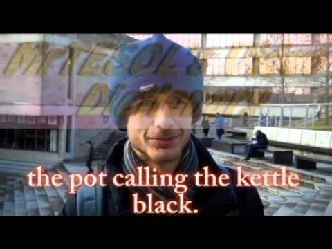 Idiom: THE POT CALLING THE KETTLE BLACK