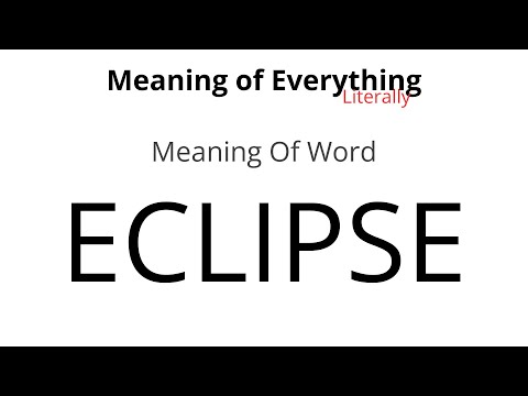 Meaning of Word - Eclipse Meaning