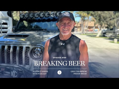 Episode #159: Breaking Beer with Greg Thompson of Prison Break Brewing | Adjunct Series