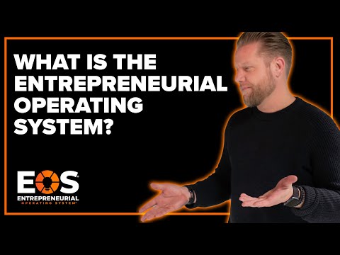 What Is EOS®? The Entrepreneurial Operating System®