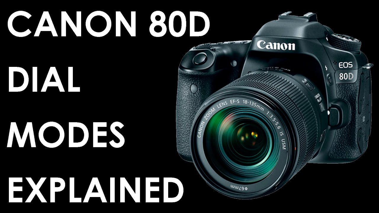 Canon 80d Tutorial DIAL MODES EXPLAINED (ENGLISH)