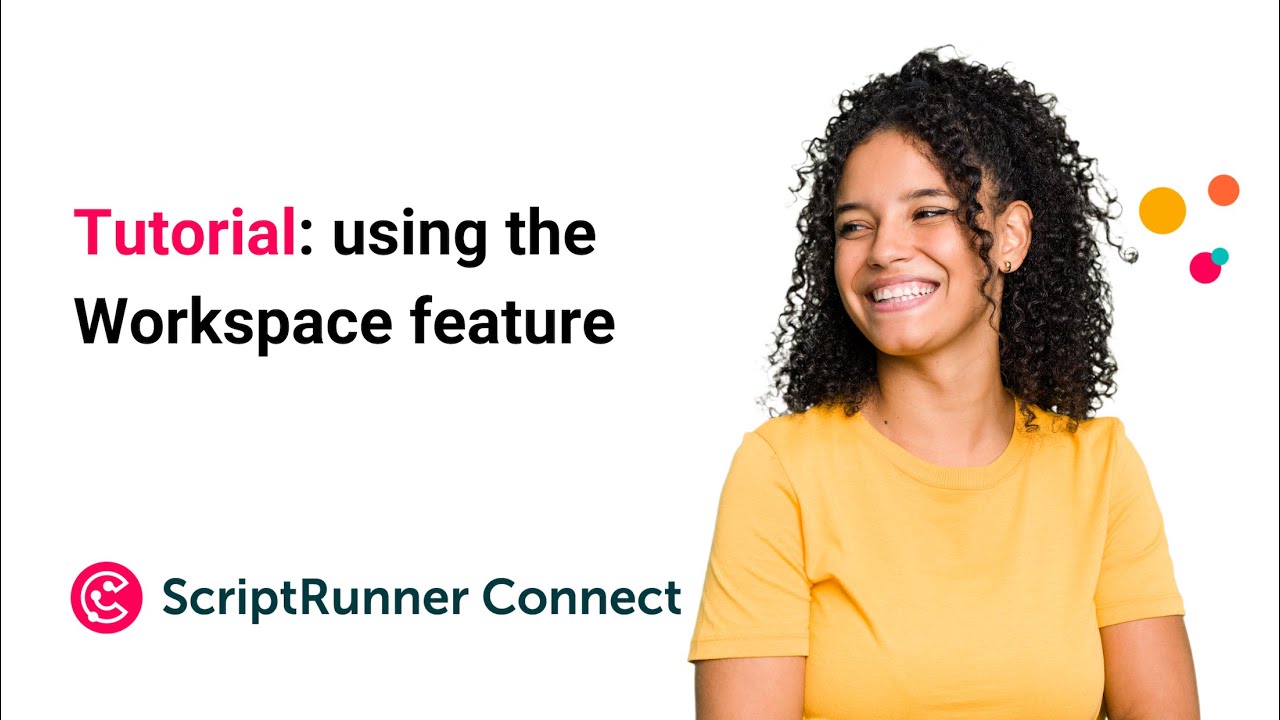 Tutorial: Workspace feature | ScriptRunner Connect