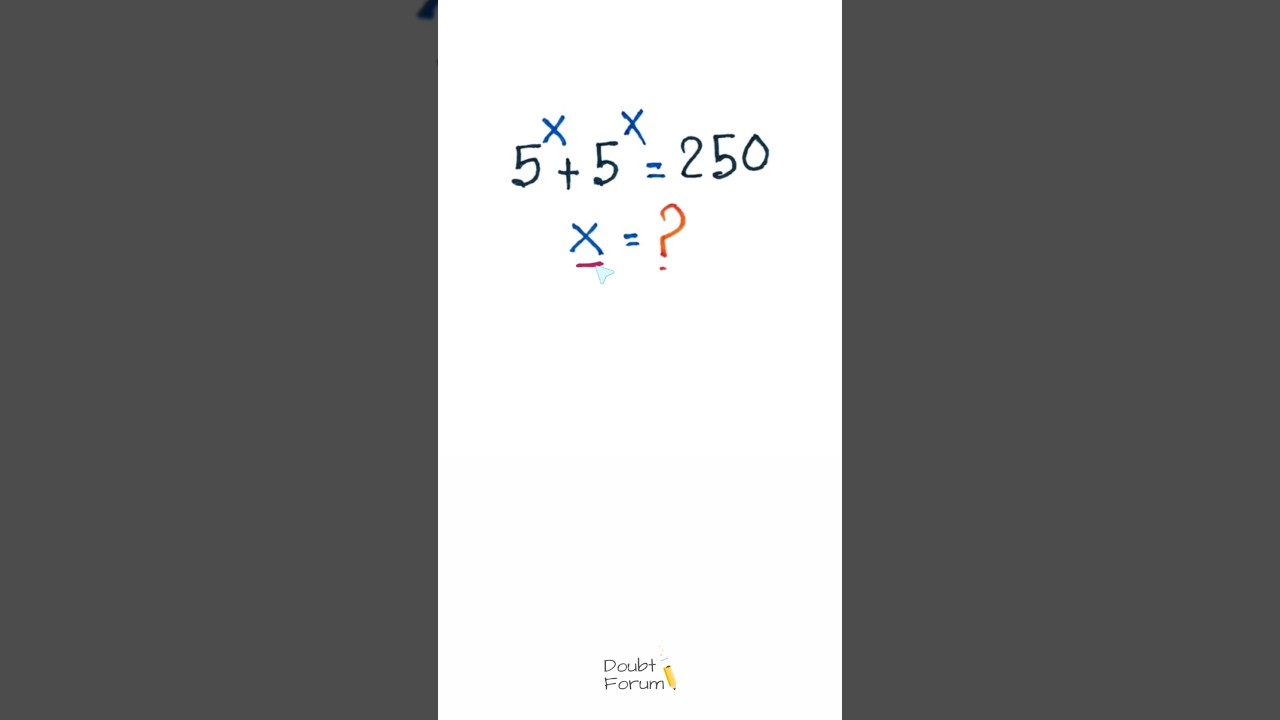 5^x + 5^x = 250 | Can You Solve It?