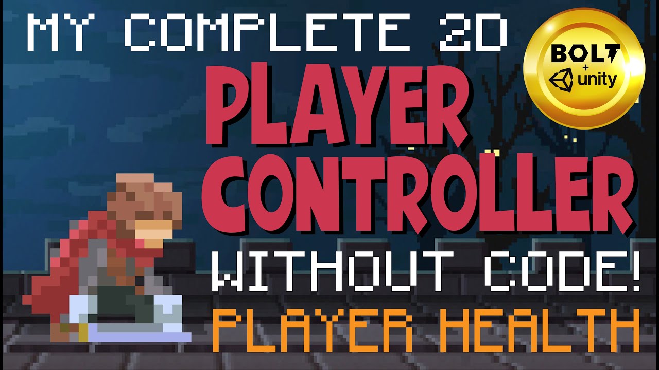 Build A Player Controller Without Code # 12 - Player Health - Bolt Visual Scripting + Unity