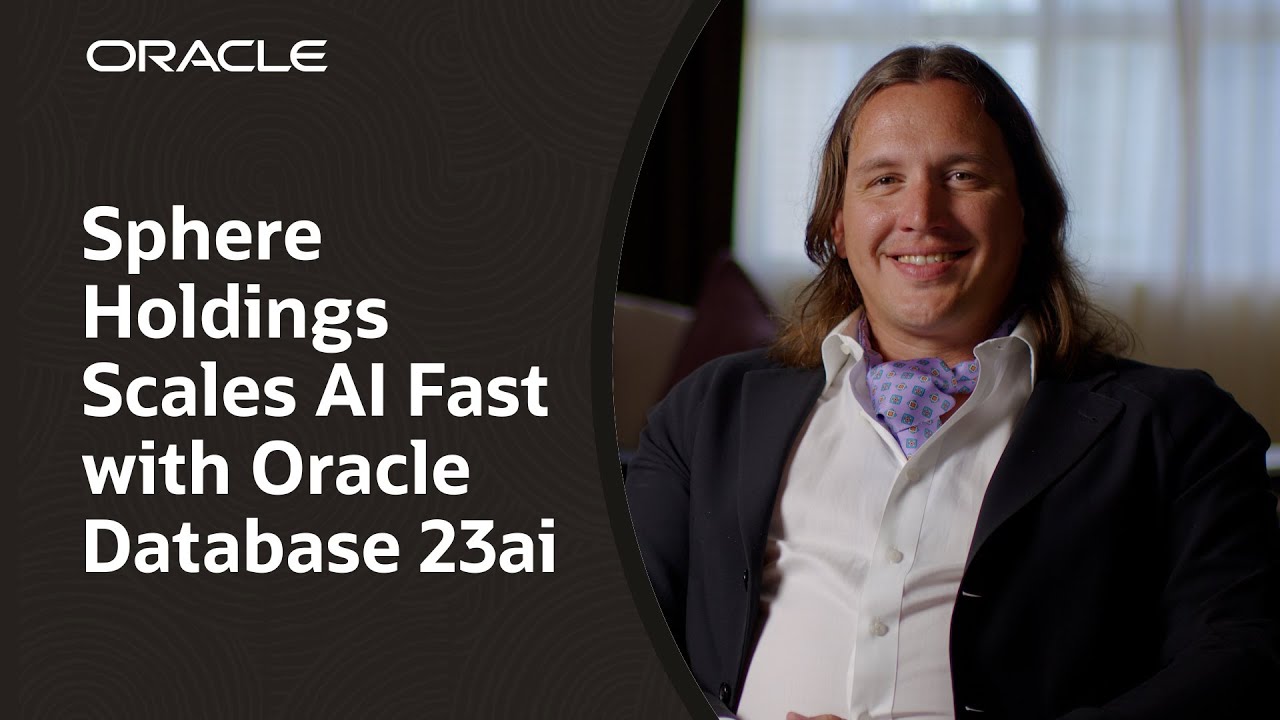 Sphere Holdings: From Startup to Enterprise AI Leader with Oracle Database 23ai