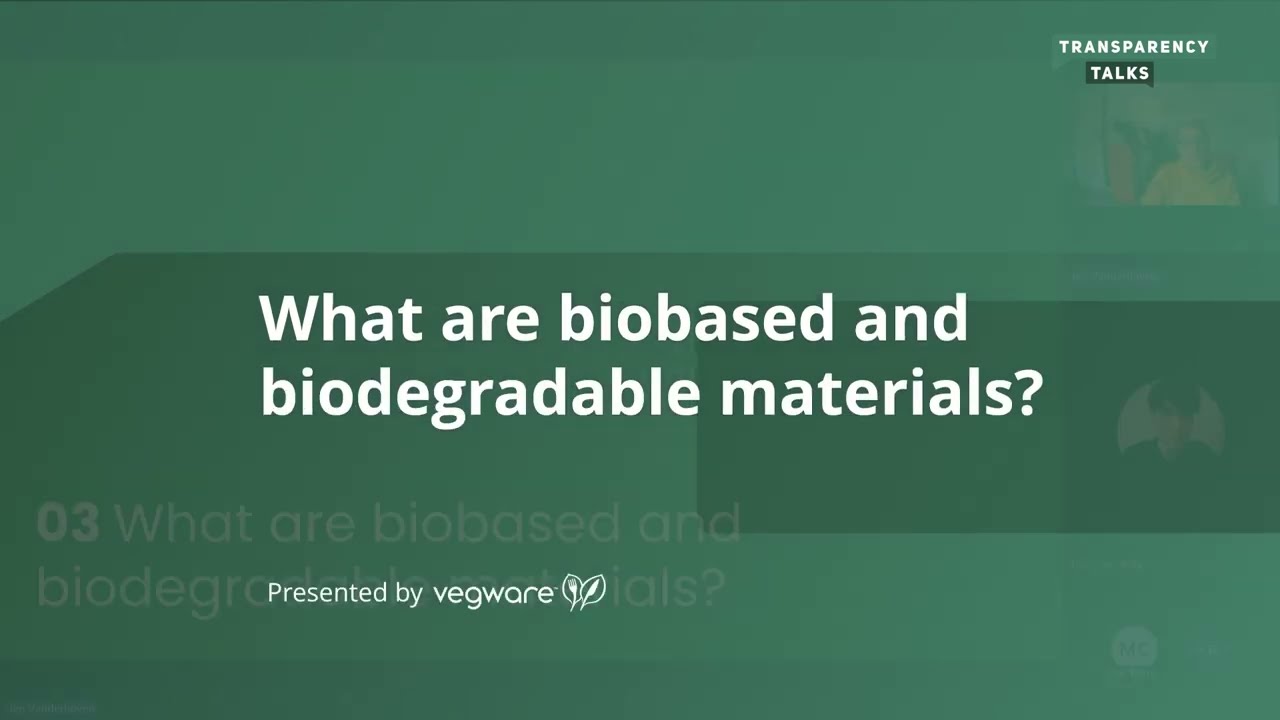 What are biobased and biodegradable materials? | Transparency Talks with Vegware