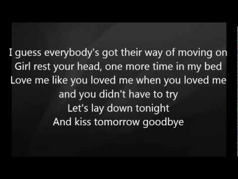 Luke Bryan - Kiss Tomorrow Goodbye with Lyrics