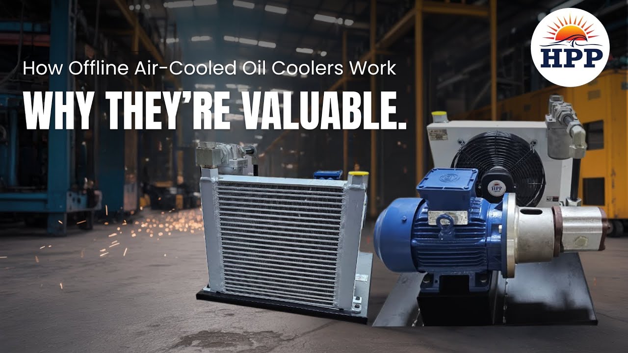 What is an Offline Air-Cooled Oil Cooler? | The Ultimate Guide by HPP