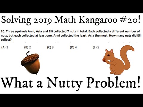 Solving Math Kangaroo 2019 #20 for 1-2 grade! What a Nutty Problem!