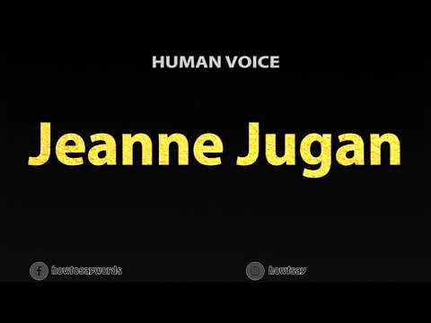 How to Pronounce Jeanne Jugan