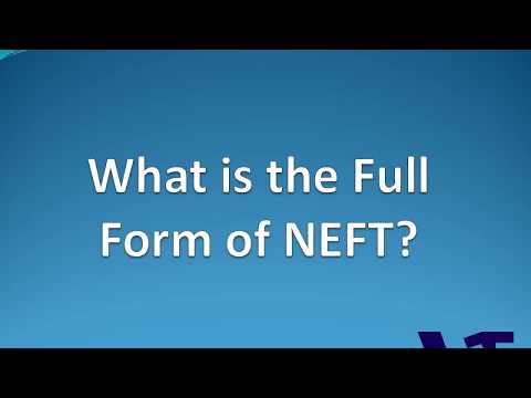 NEFT Full Form | Full Form of NEFT