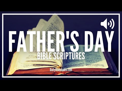 Bible Verses For Father's Day | Best Scriptures For Fathers Day
