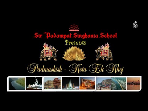 Sir padampat Singhania School Presents