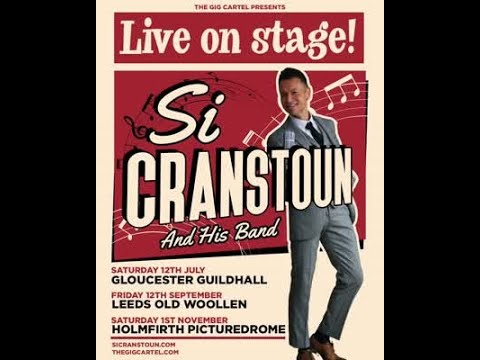 Si Cranstoun | Live in Gloucester, Leeds and Holmfirth