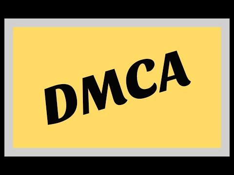 DMCA Copyright Law - Essentials you need to know!