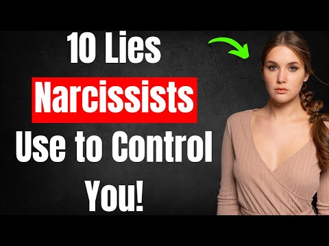 10 Lies Narcissists Tell You And How to Spot Them!