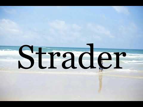 How To Pronounce Strader🌈🌈🌈🌈🌈🌈Pronunciation Of Strader