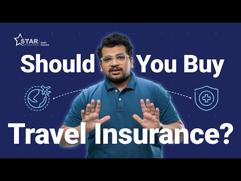 Do you ACTUALLY need Travel Insurance? | Travel Insurance Explained | Star Health Travel Insurance