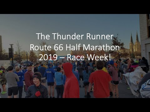 Route 66 Half Marathon 2019 - Training Week 15: Race Week! | The Thunder Runner