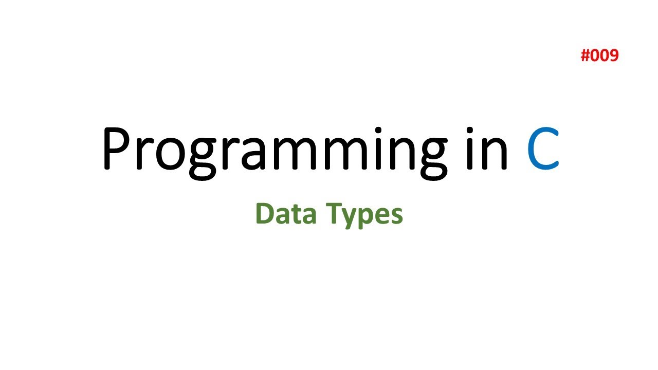 C009 Data Types
