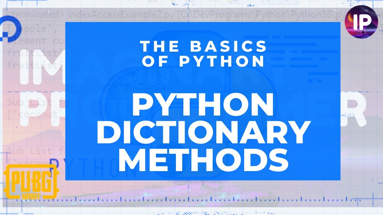 Dictionary Method (Clear, items, popitem, keys, values) - Python Tutorials | PUBG GAME CODEING
