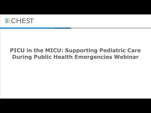 PICU in the MICU: Supporting Pediatric Care During Public Health Emergencies Webinar
