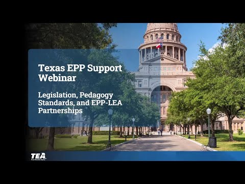 EPP Support Webinar: Legislation, Pedagogy Standards, and EPP-LEA Partnerships