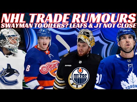 NHL Trade Rumours - Oilers, Canucks, Bruins, Isles, Sabres, Leafs & JT Not Close, Bennett & Marchand