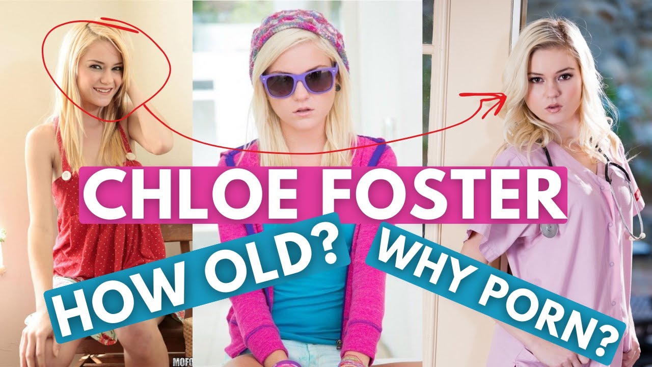 Chloe Foster: A Rising Star in the Adult Entertainment Industry