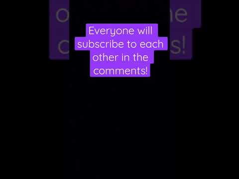 Everyone will subscribe to each other in the comments #45