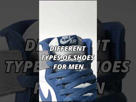 different types of shoes for men pt.1 #menstyle #shoes