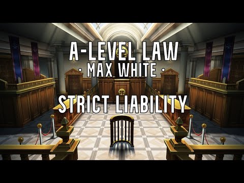 A-Level Law: Strict Liability