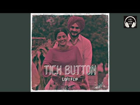 New lofi song | Tich Button (slowed+reverb) | kulwinder Billa songs | new punjabi song #lofi #top