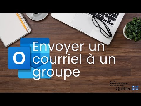 Envoyer un courriel à un groupe - Microsoft Outlook