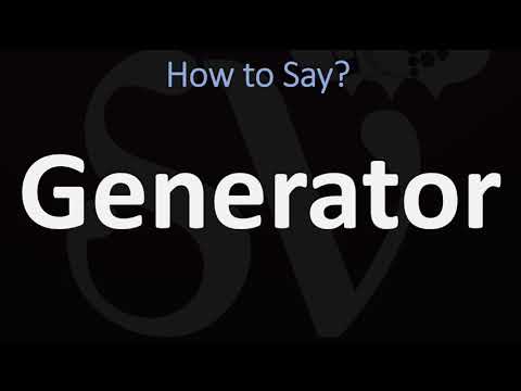 How to Pronounce Generator? (CORRECTLY)