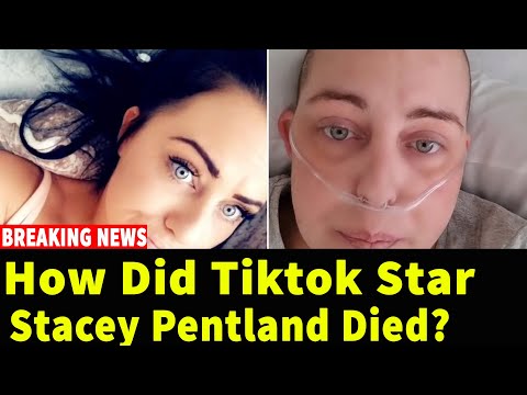 'Utterly heartbroken': TikTok Star Stacey Pentland Died Suddenly