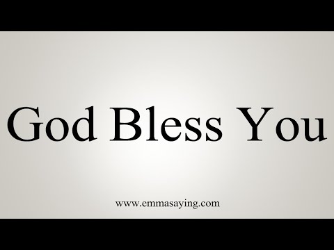How To Say God Bless You