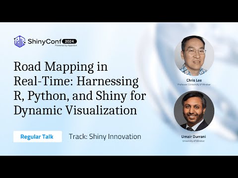 Road Mapping in Real-Time: Harnessing R, Python, and Shiny for Dynamic Visualization | ShinyConf2024