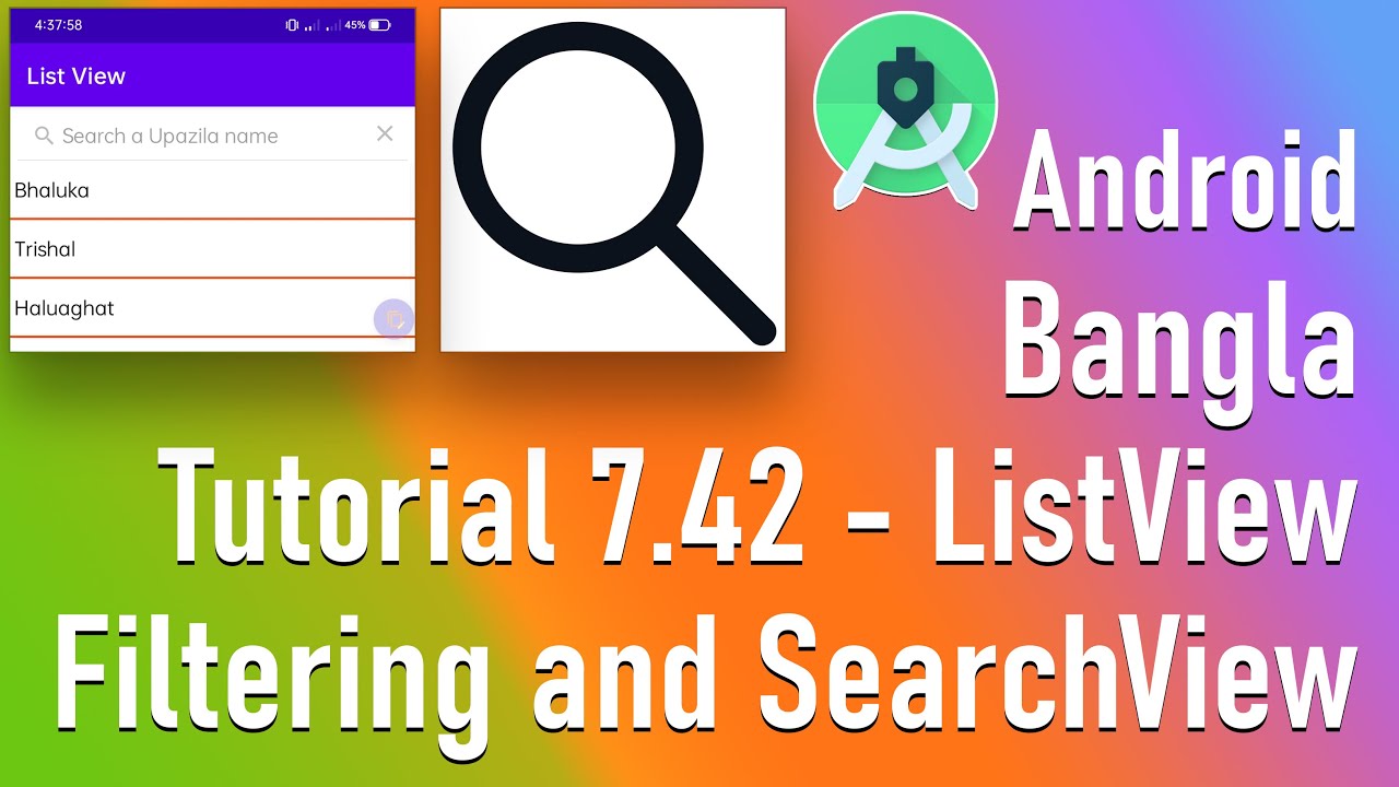 Android Bangla Tutorial 7.42 - ListView Filtering and SearchView
