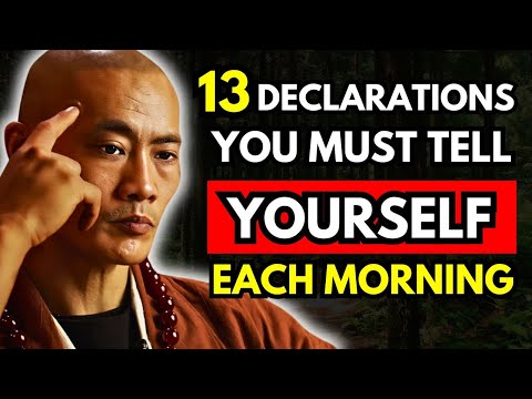 13 POWERFUL Declarations to Tell Yourself EACH Morning | Shi Heng Yi Explains...
