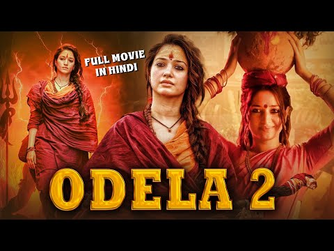 Odela 2 Full Movie in Hindi Dubbed | Tamannah Bhatia Latest Full Horror Movie 2025 | South Indian